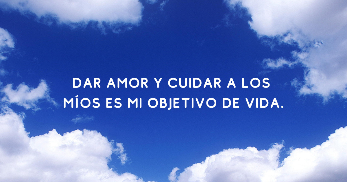 Dar amor y cuidar a... - Frases con Emoción