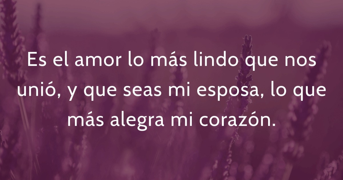 Es el amor lo más lindo que... - Frases con Emoción