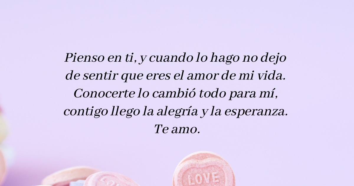 Sentir que eres el amor de mi vida... - Frases con Emoción